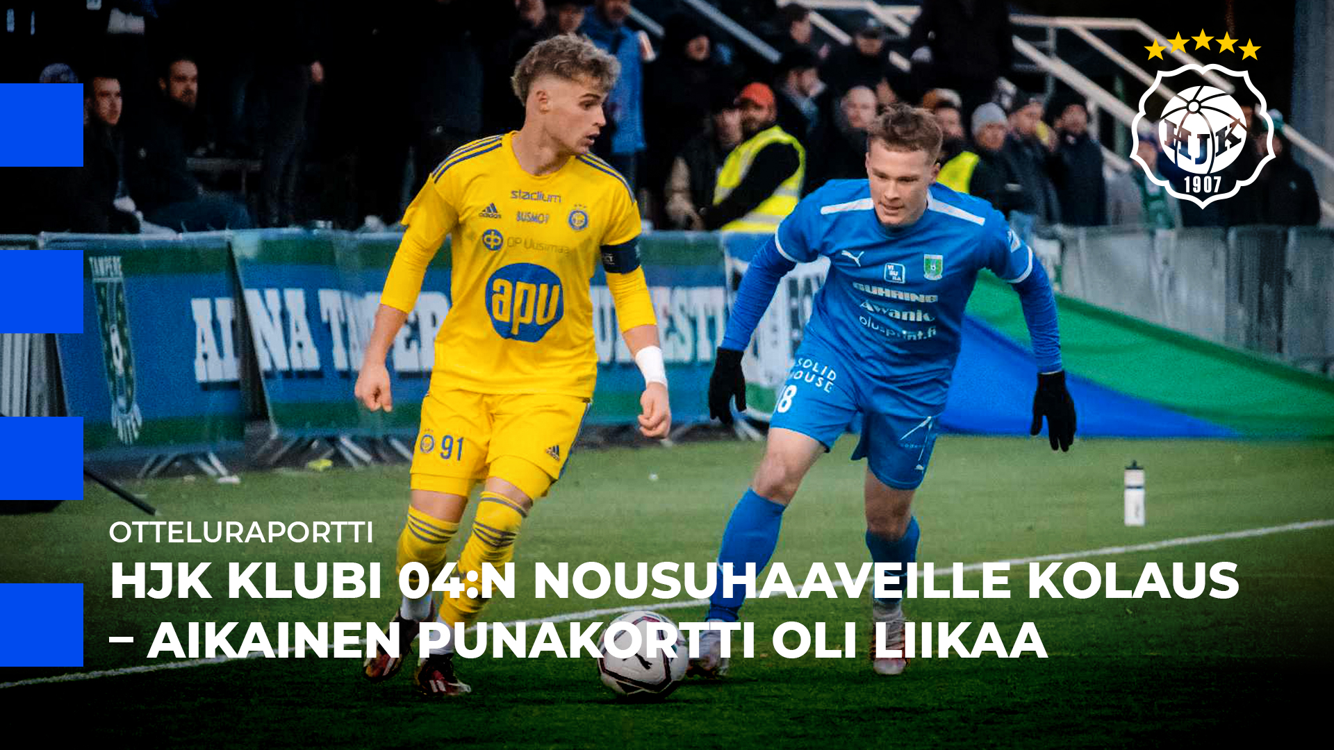 HJK Klubi 04:n nousuhaaveille kolaus – aikainen punakortti oli liikaa ...